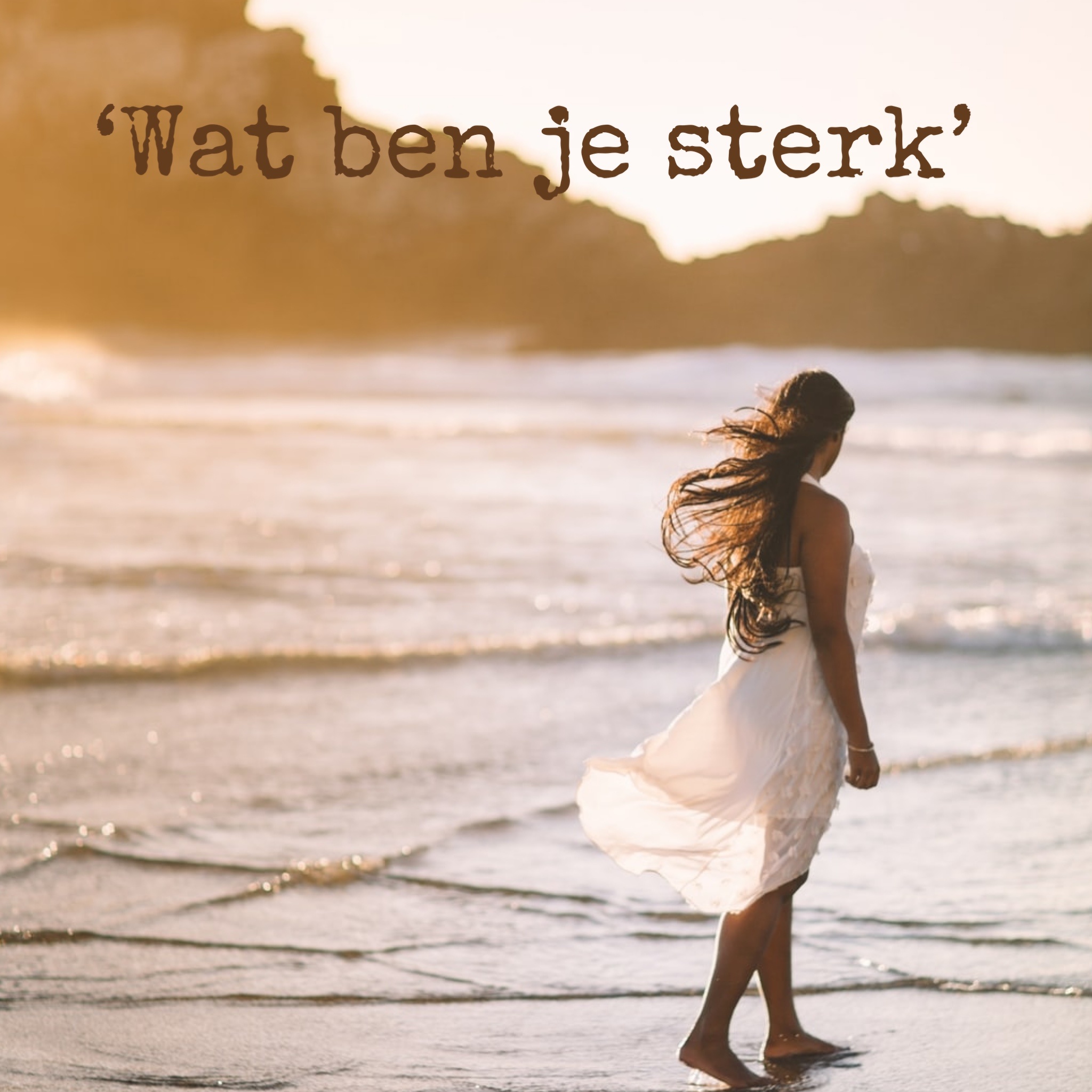 ‘Wat ben je sterk’ – Stichting Nooit Voorbij